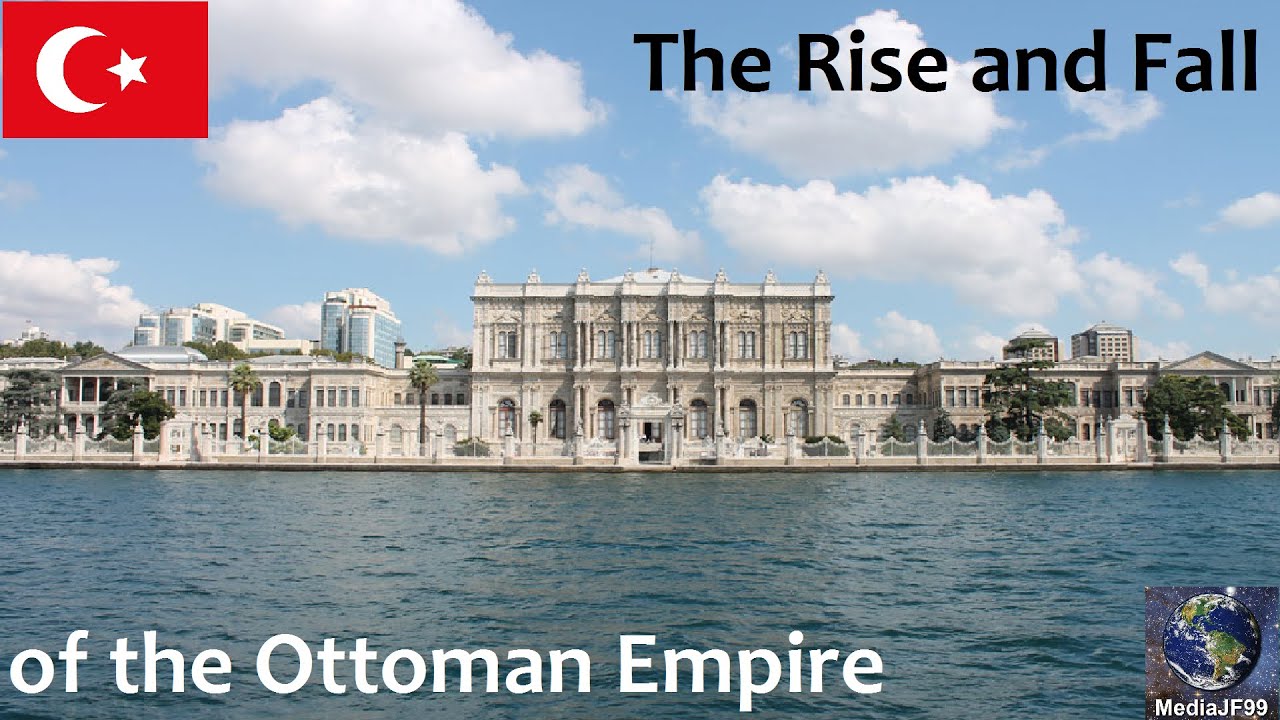 The Rise and Fall of the Ottoman Empire in maps - YouTube