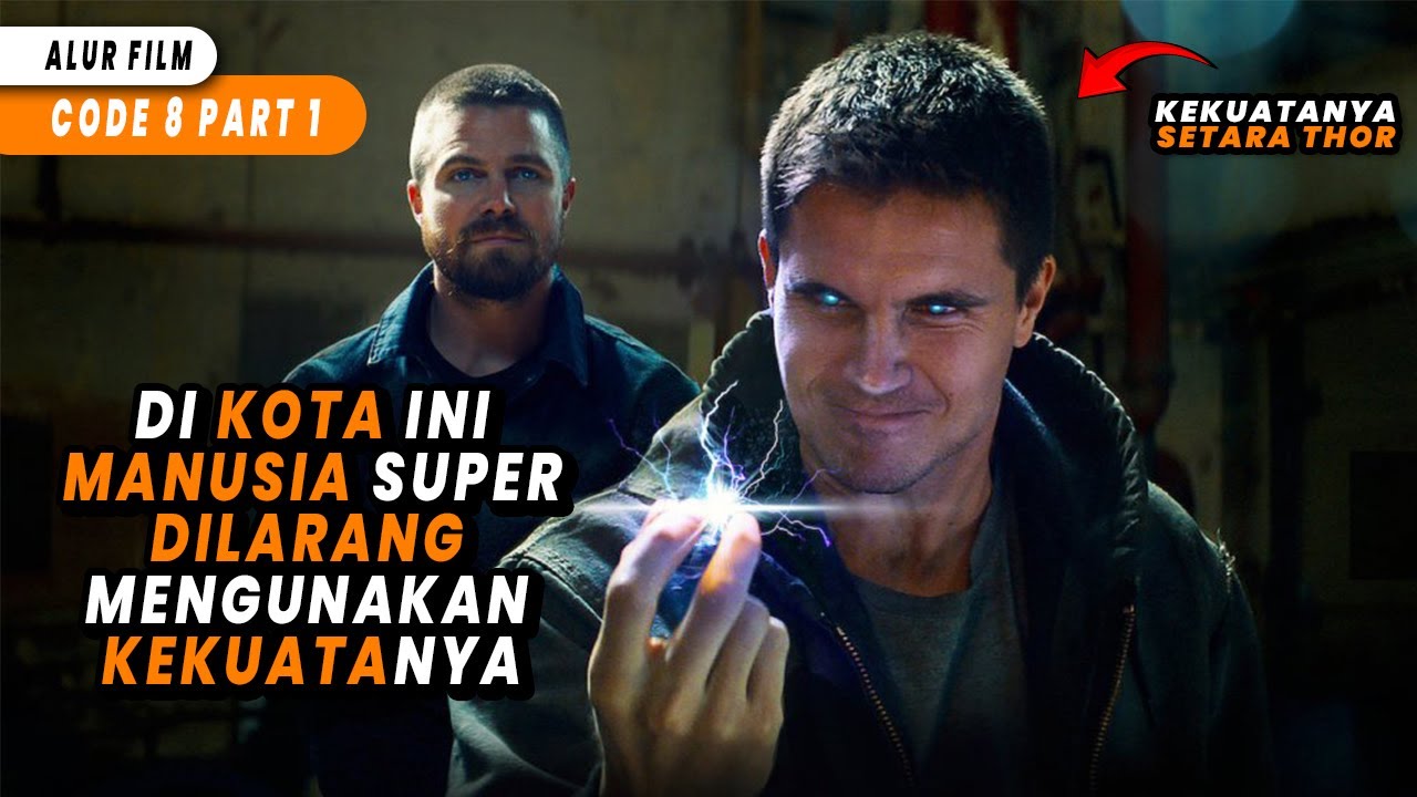 MEMILIKI KEKUATAN SUPER, TIDAK SELALU BERARTI MENJADI SUPERHERO || ALUR FILM CODE 8 (2019) - YouTube