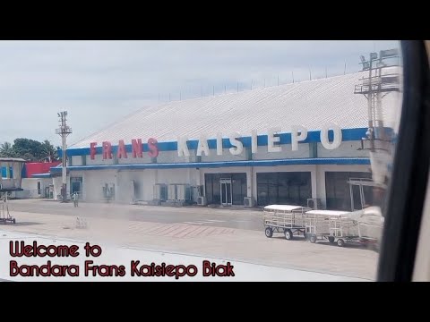 Welcome to Bandara Frans Kaisiepo Biak - YouTube