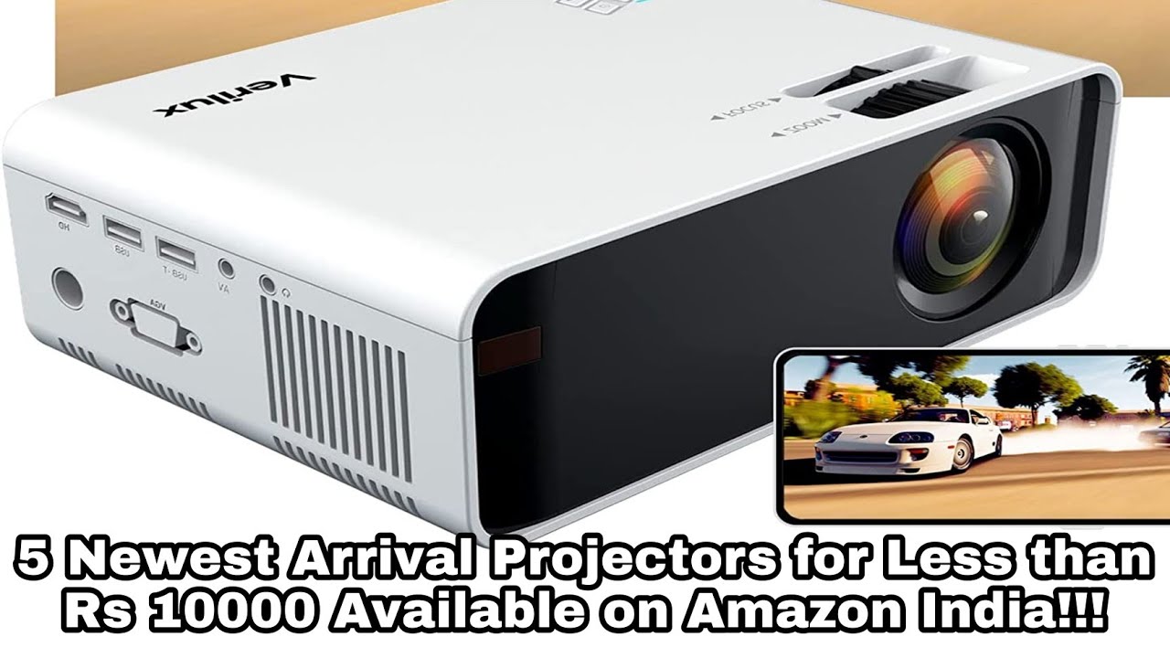 5 Newest Arrival Projectors for Less than Rs 10000 Available on Amazon ...