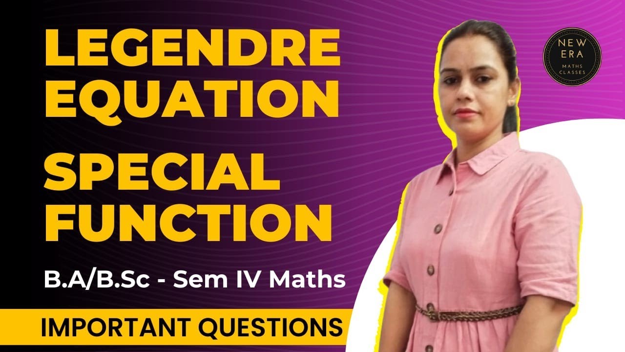 Important Questions | Legendre Equation | Maths Sem - 4th | Special ...