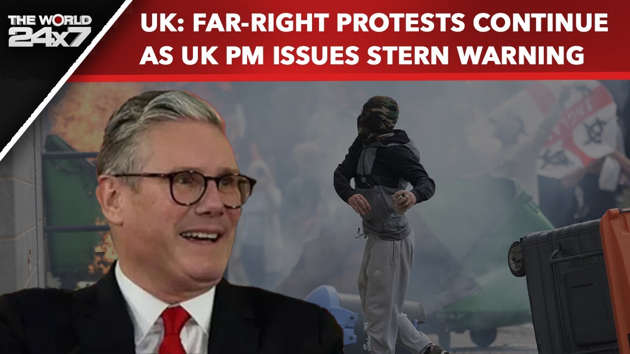 UK Riots | UK: Far-Right Protests Continue As UK PM Issues Stern ...