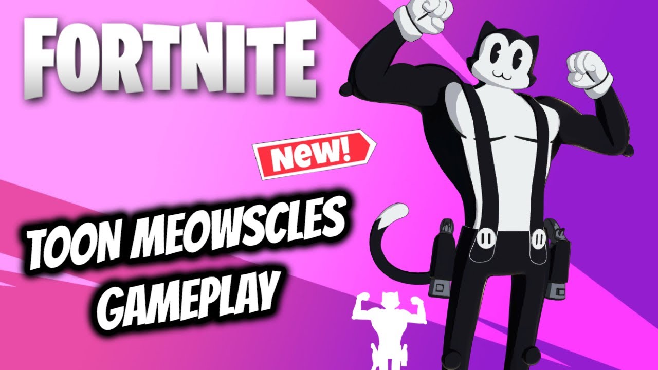 TOON MEOWSCLES Skin Gameplay In Fortnite - YouTube