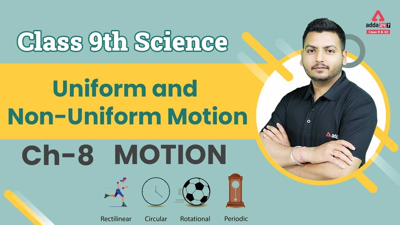 Uniform and Non Uniform Motion Class 9 | NCERT Class 9 Science Chapter ...