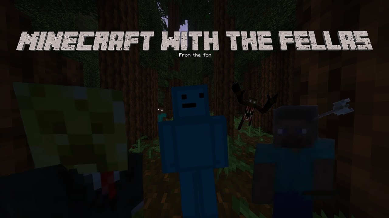Minecraft with the fellas from the fog - YouTube