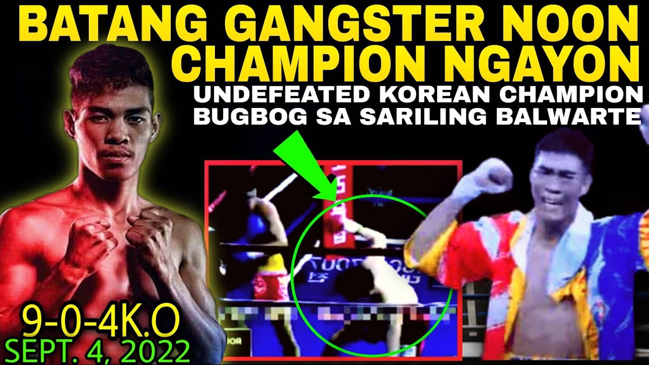 EX- GANGSTER BINASAG ANG ILONG NG KOREAN UNDEFEATED CHAMPION! - YouTube