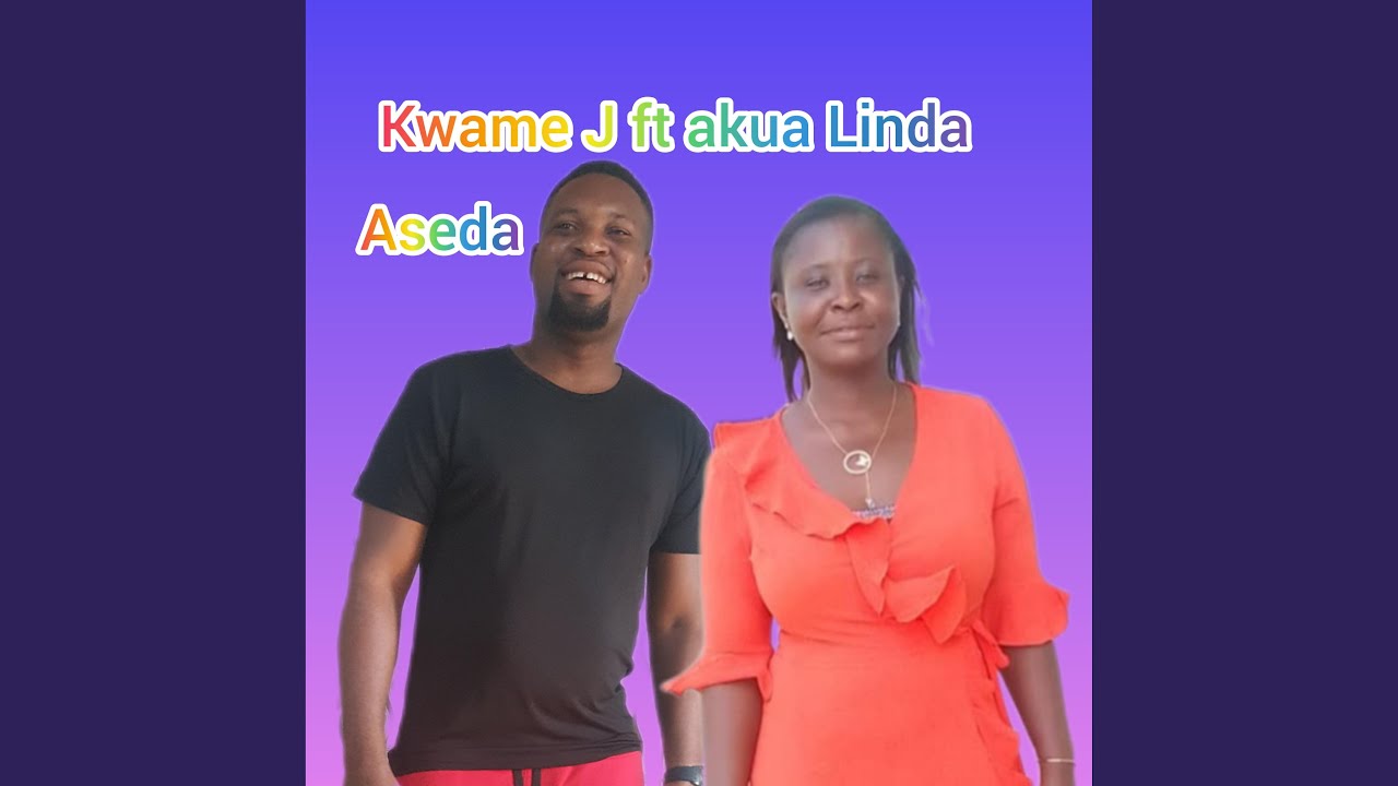Aseda (feat. akua Linda) - YouTube