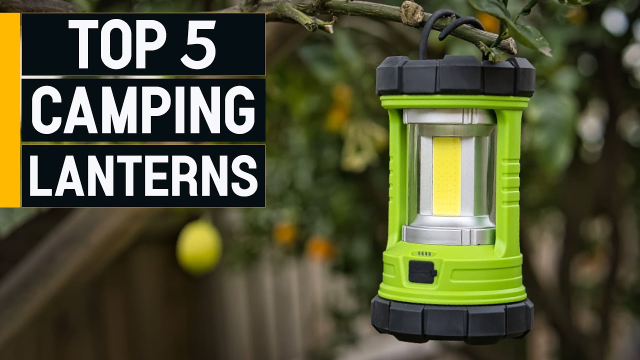 Top 5 Best Camping Lanterns 2023 [don’t buy one before watching this ...