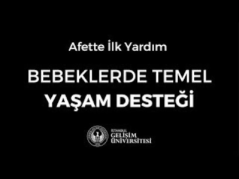 Afette İlk Yardım | Bebeklerde Temel Yaşam Desteği