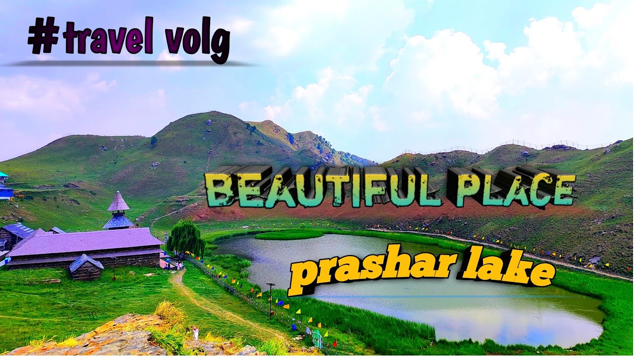 prashar lake ka bhut hi sundar njara /my new vlog prashar lake view # ...