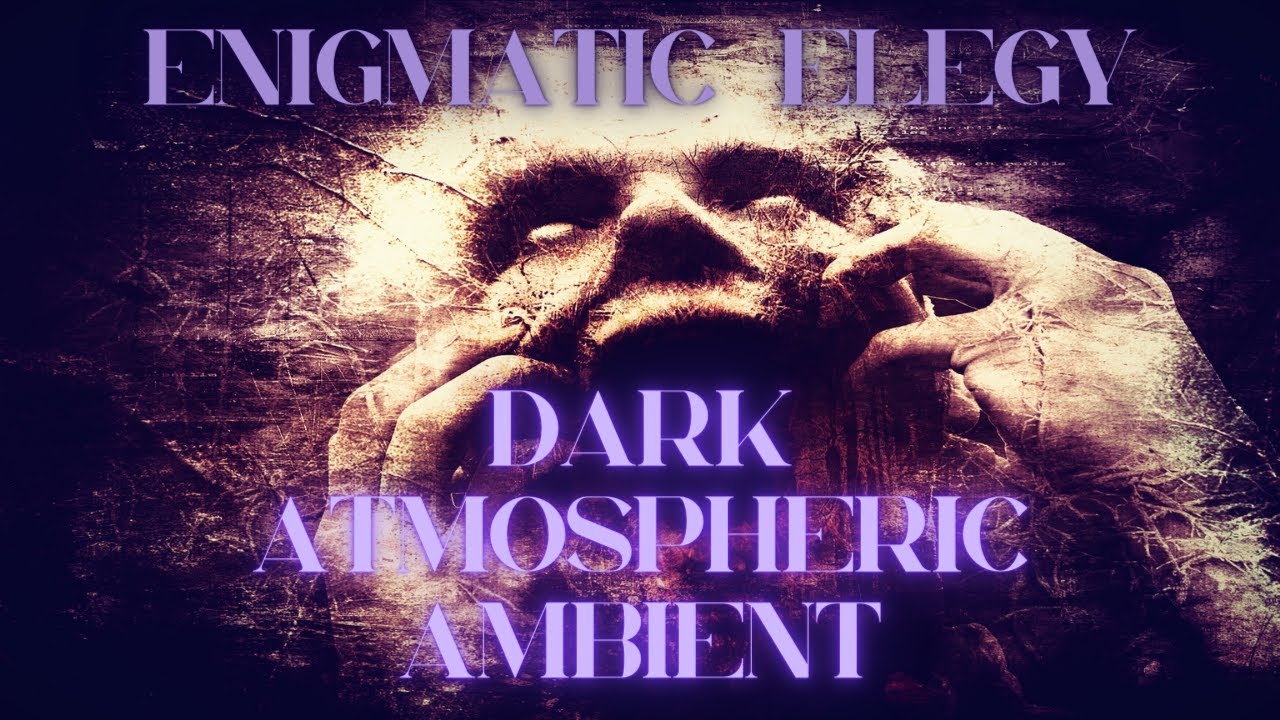 ''Enigmatic Elegy'' Dark Atmospheric Ambient Music (Horror Video Shots ...