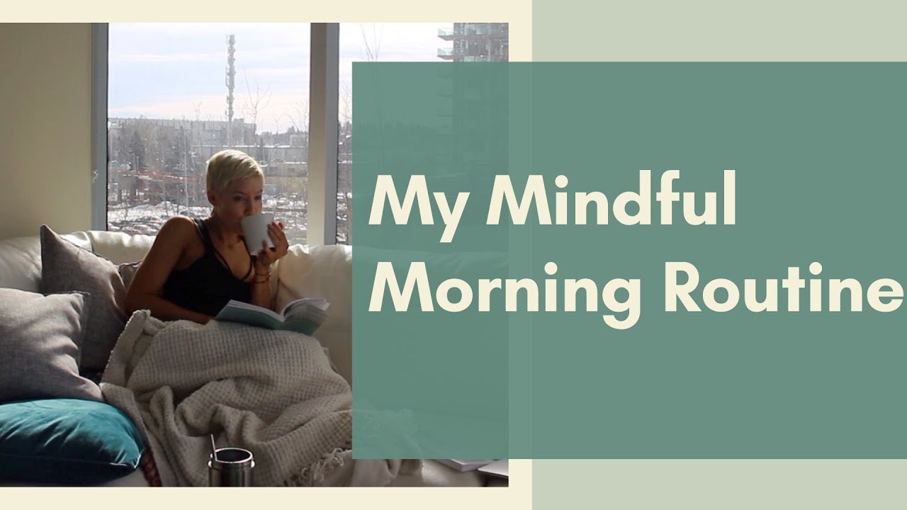 MY MINDFUL MORNING ROUTINE// - YouTube