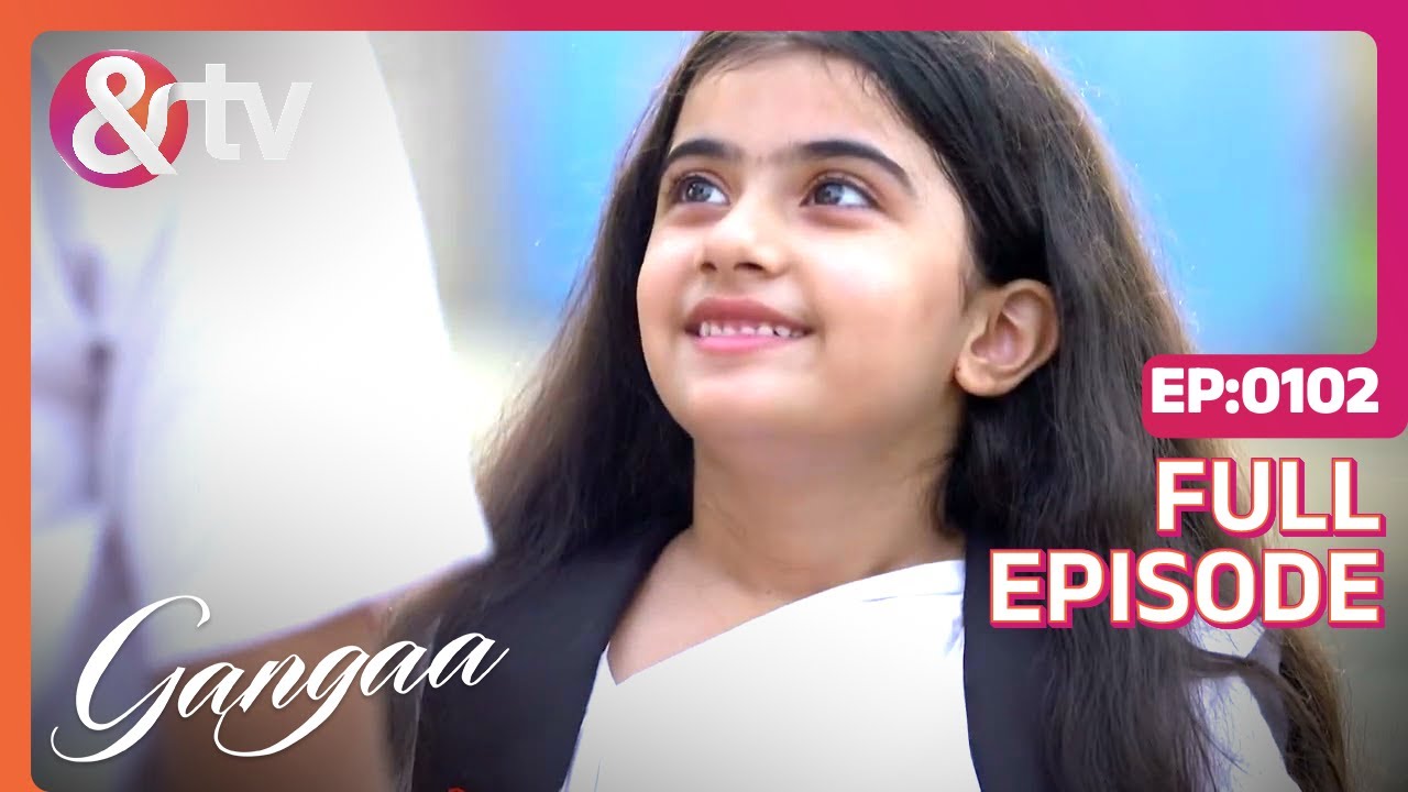 Ganga पूछ रही है white uniform वाला school! | Gangaa | Full Ep. 102 ...