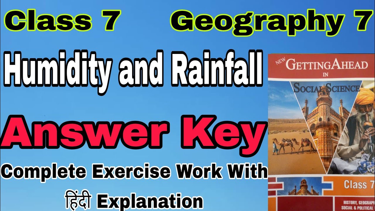 💥Answer Key💥Class 7 Geography 7 Humidity and Rainfall New Getting Ahead ...