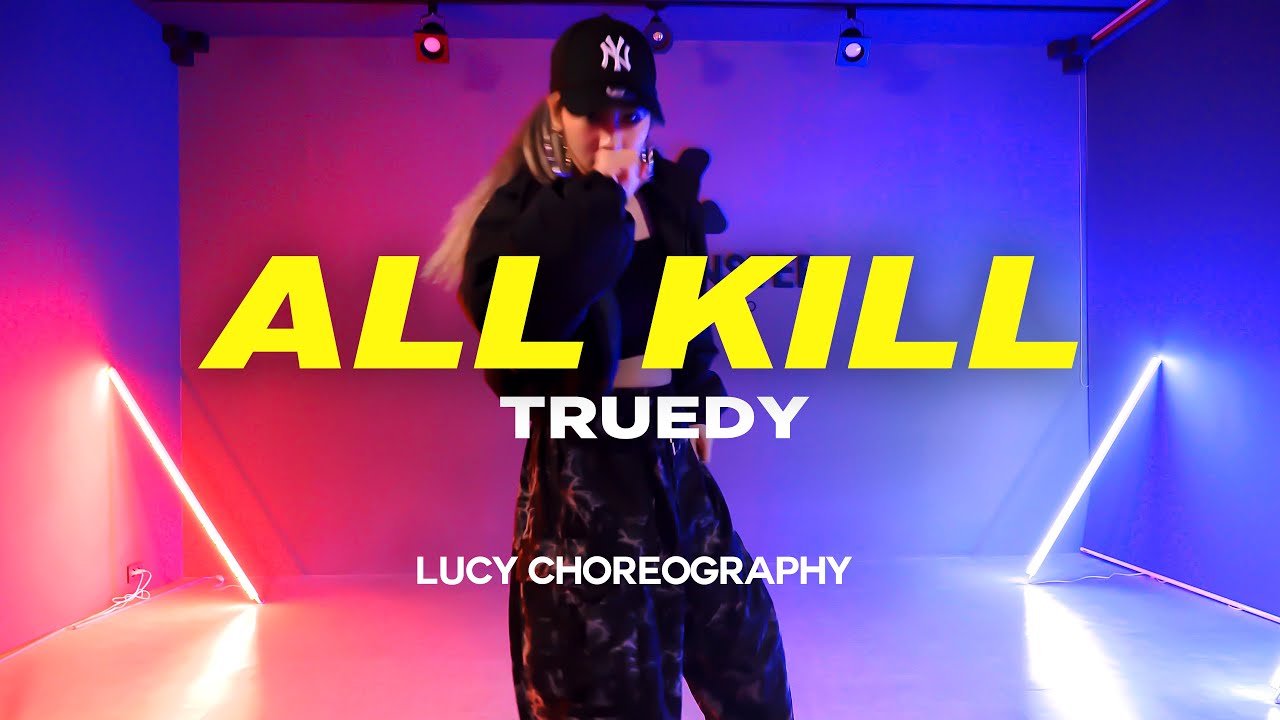 TRUEDY(트루디) - 'ALL KILL' | Choreography - YouTube