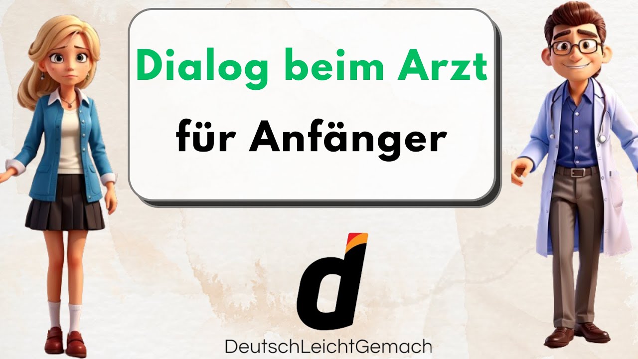 Dialog mit dem Arzt für Anfänger Level (A1) /Dialogue with the doctor ...