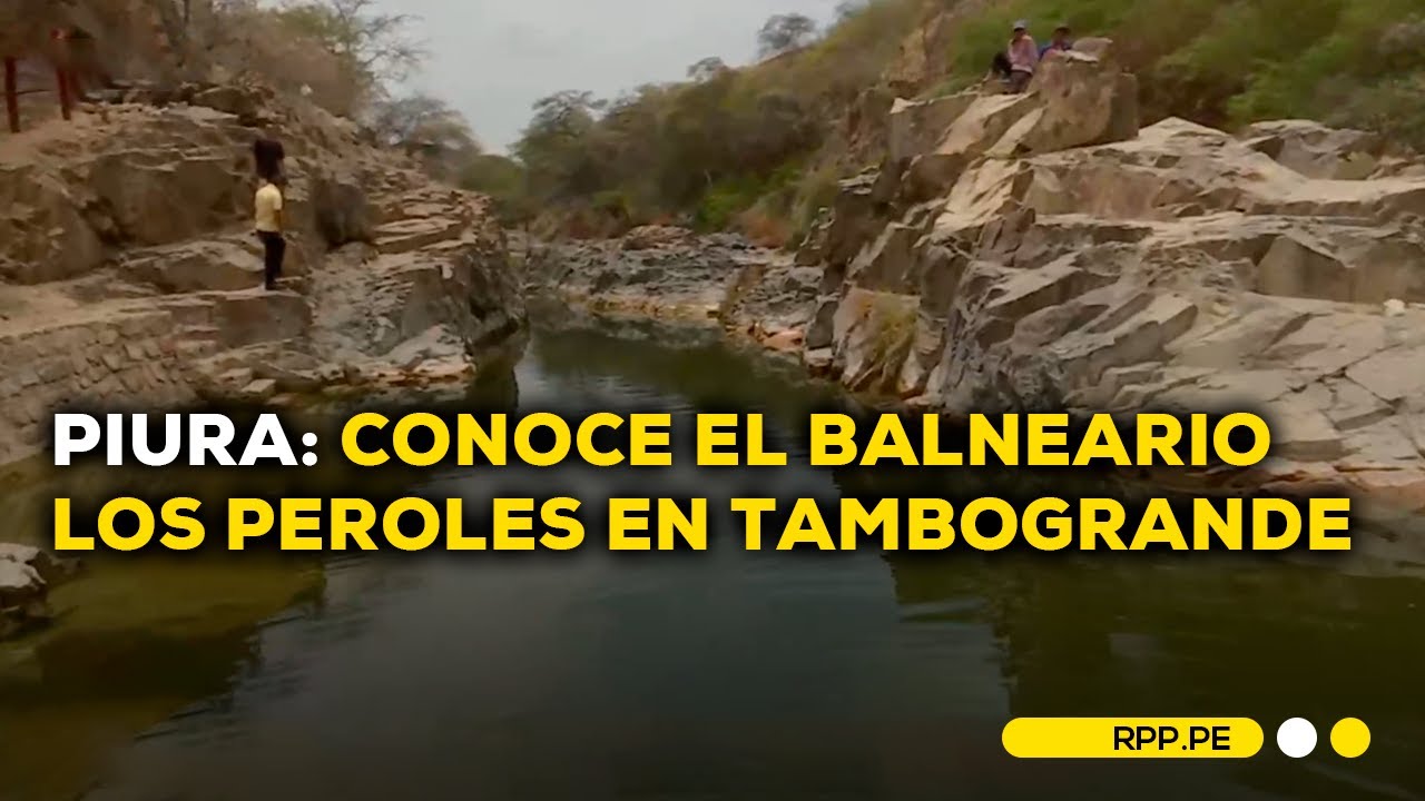 Conoce los Peroles, balneario en Tambogrande #NUESTRATIERRA | SEGMENTO ...