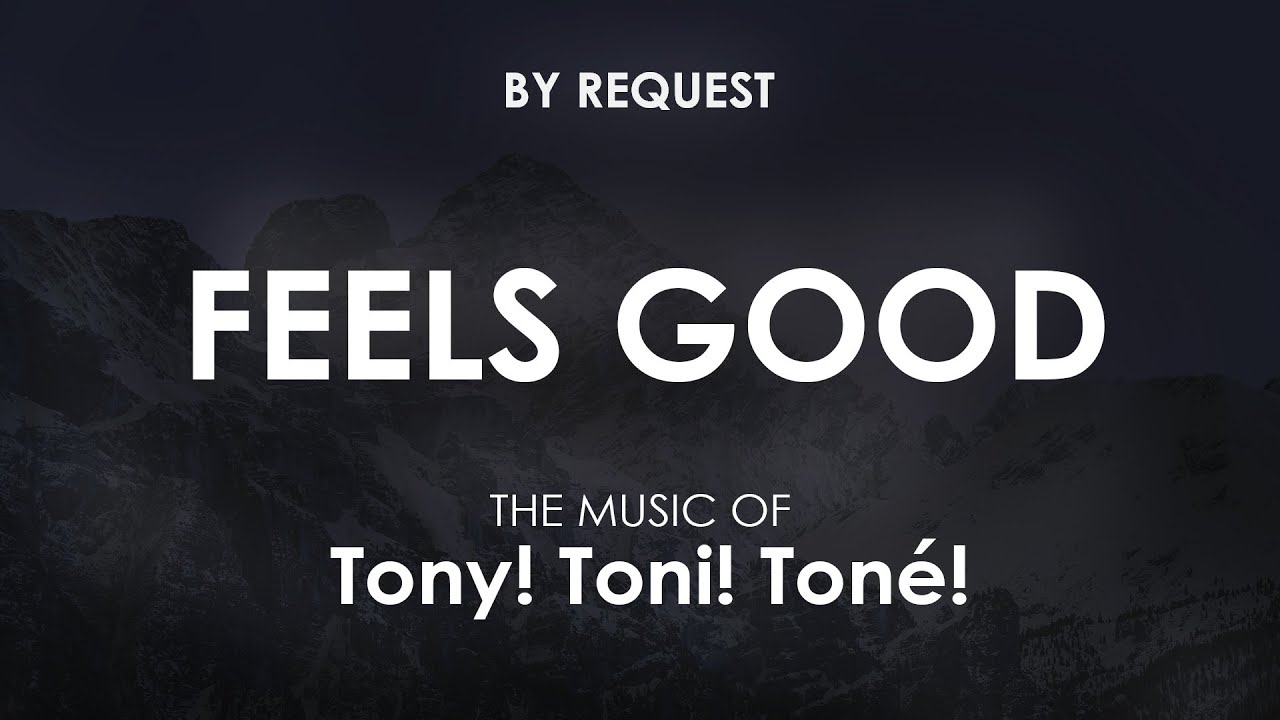Feels Good | Tony! Toni! Toné! - YouTube