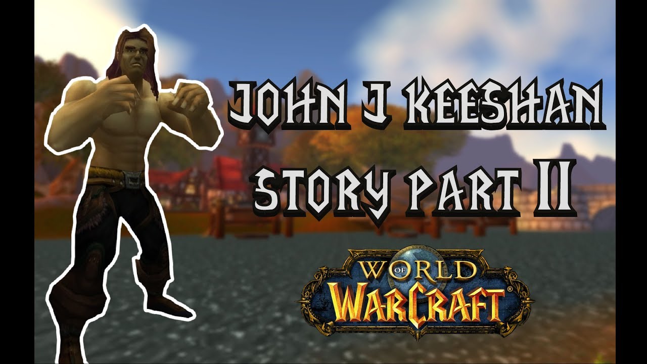 Redridge Mountain Storyline (John J Keeshan) Part 2 - World of Warcraft ...