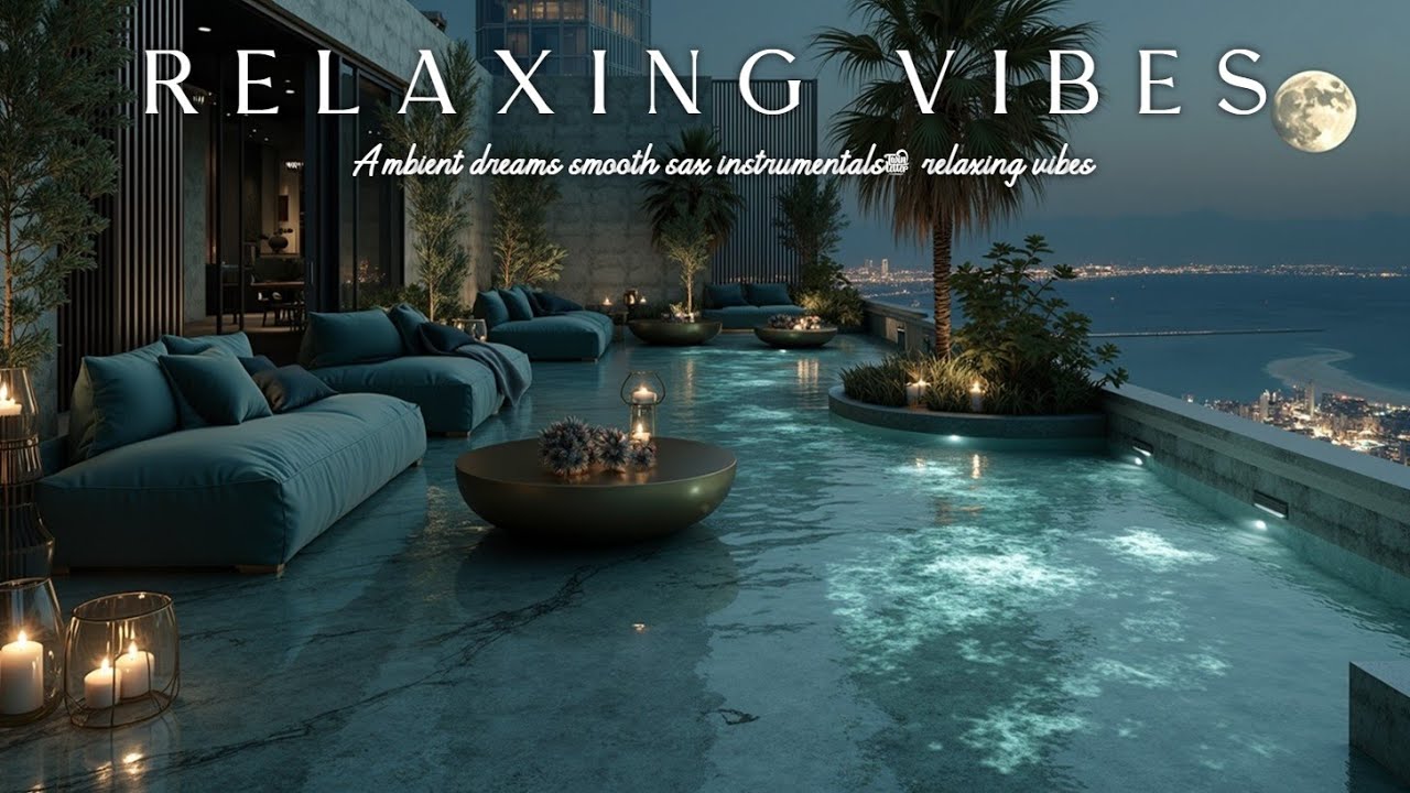 Slow Lounge Music Ambient Dreams Luxury Smooth Sax Instrumentals ...
