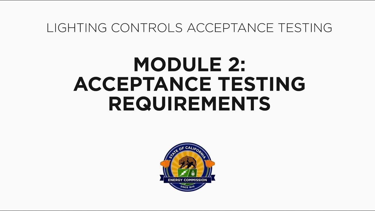 Lighting Controls Acceptance Testing - Module 2: Acceptance Testing ...
