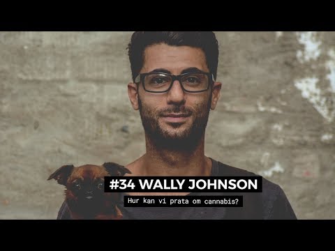 #34 Wally Johnson - Hur kan vi prata om cannabis?