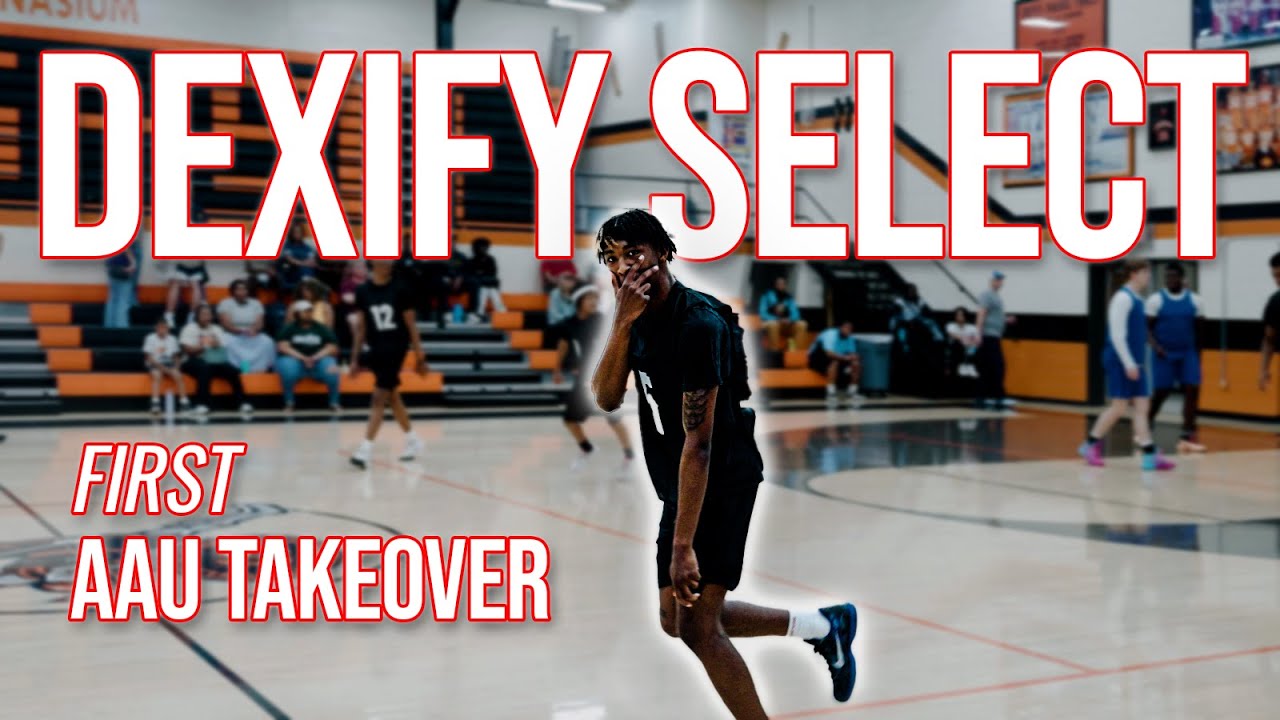 AAU DEBUT: DEXIFY SELECT GOES OFF! (DAY 1) - YouTube