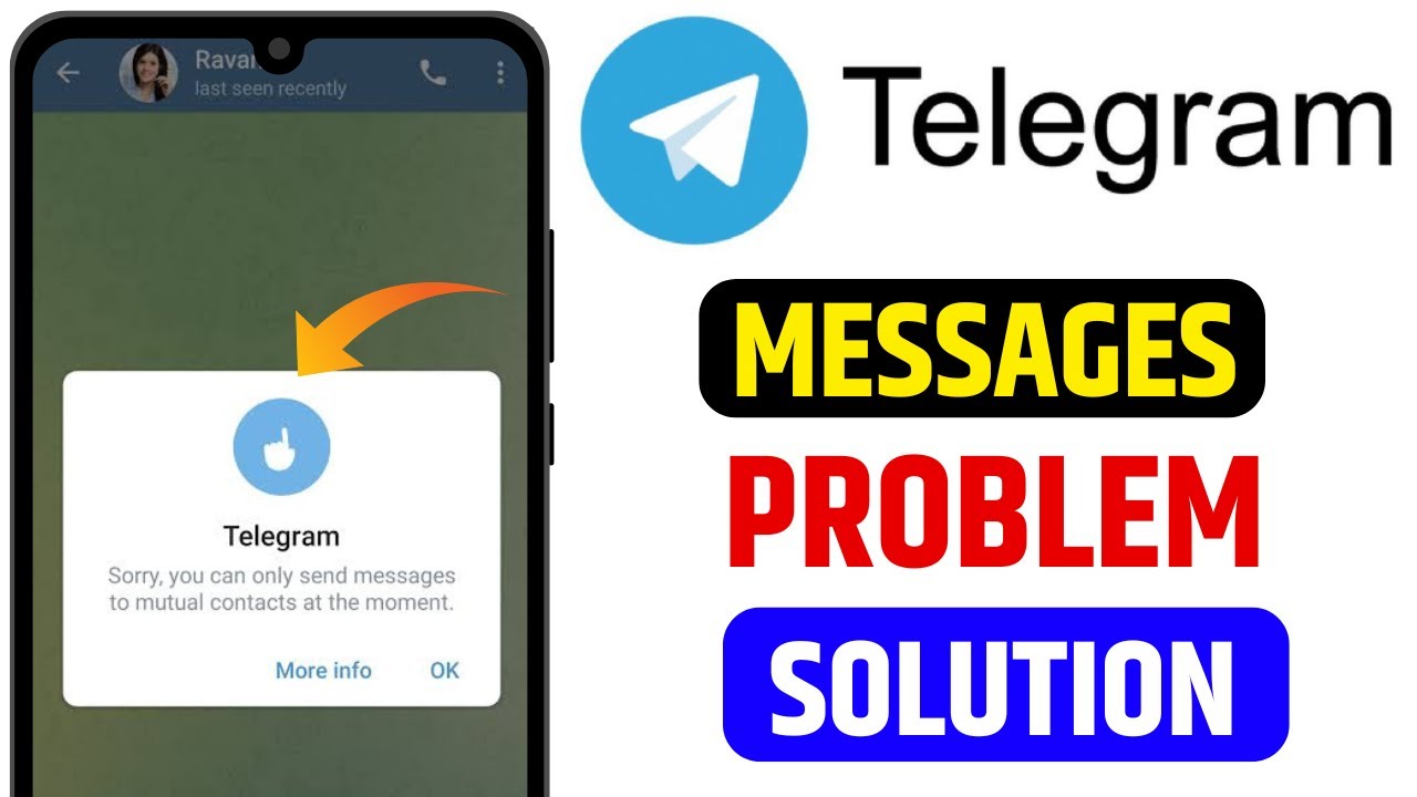 FIX Telegram Sorry You Can Only Send Messages To Mutual Contacts At The ...