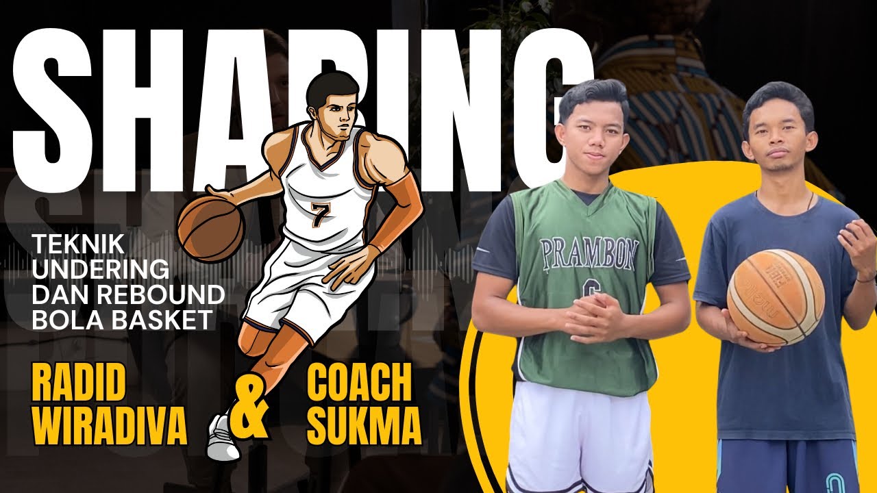 WAWANCARA TEKNIK FUNDAMENTAL BOLA BASKET UNDERING DAN REBOUND - YouTube