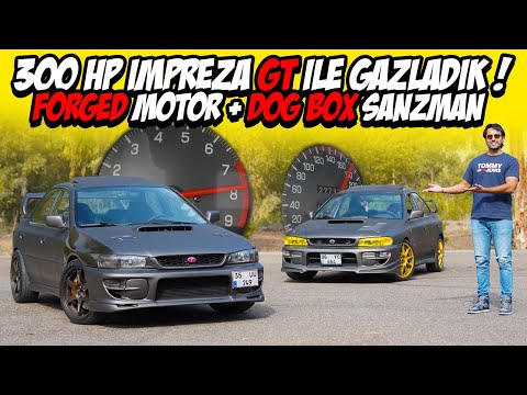 300 HP Subaru İmpreza GT ile Gazladık / Efsane Şanzıman / Modifiyeler / Kronik Sorunlar / WRC Keyifi