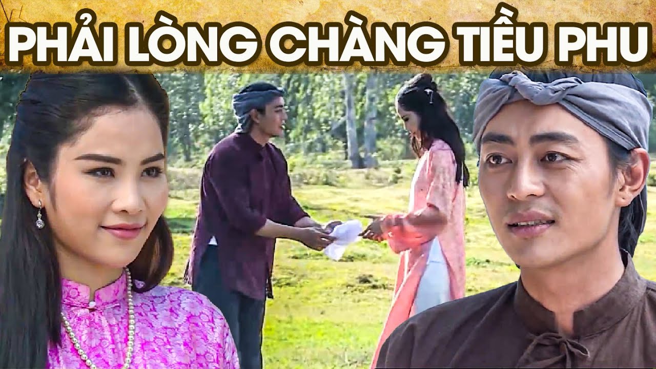 PHẢI LÒNG CHÀNG TIỀU PHU | CỔ TÍCH VIỆT NAM | PHIM TRUYỆN CỔ TÍCH HAY ...