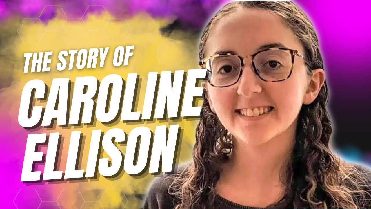 The Story of Alameda's CEO Caroline Ellison - Ellison and the FTX Crash ...