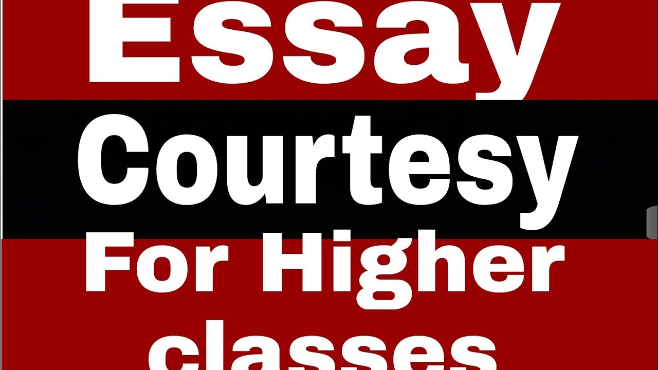 Essay Courtesy for higher class or 10th class - YouTube