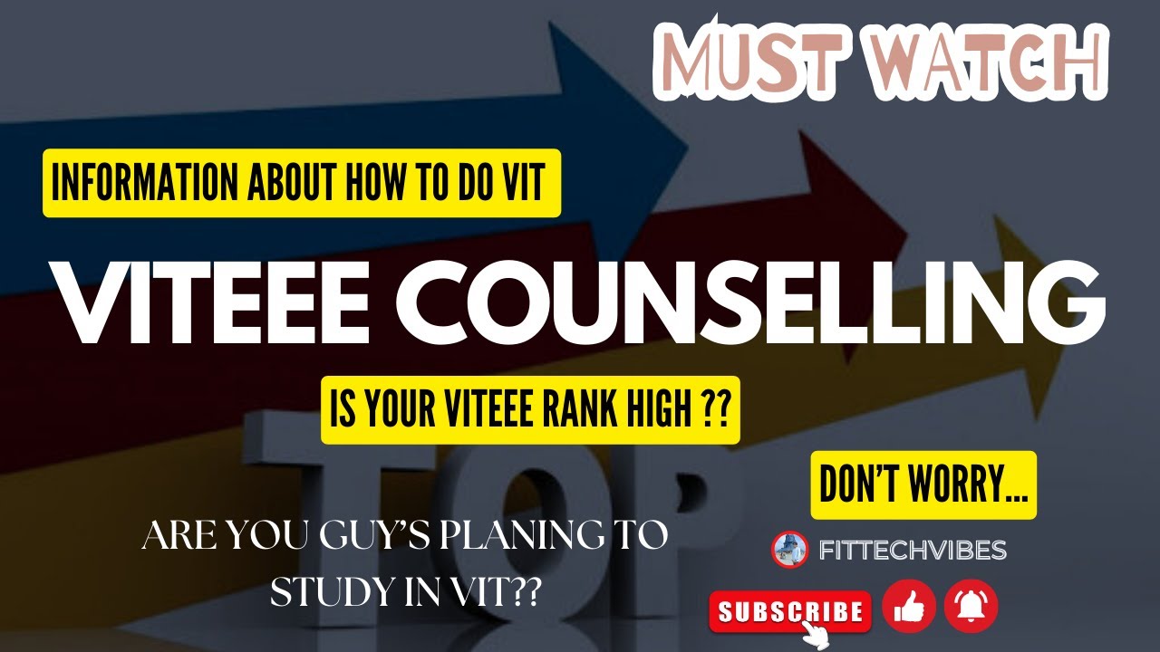 Information about how to do VIT counseling nicely: Is your VITEEE rank ...