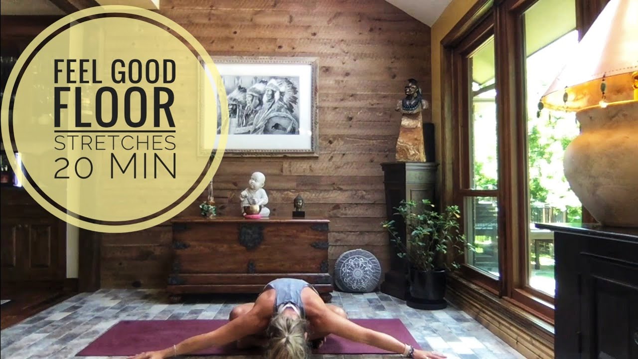 Feel Good Floor Stretches || 20 Min - YouTube