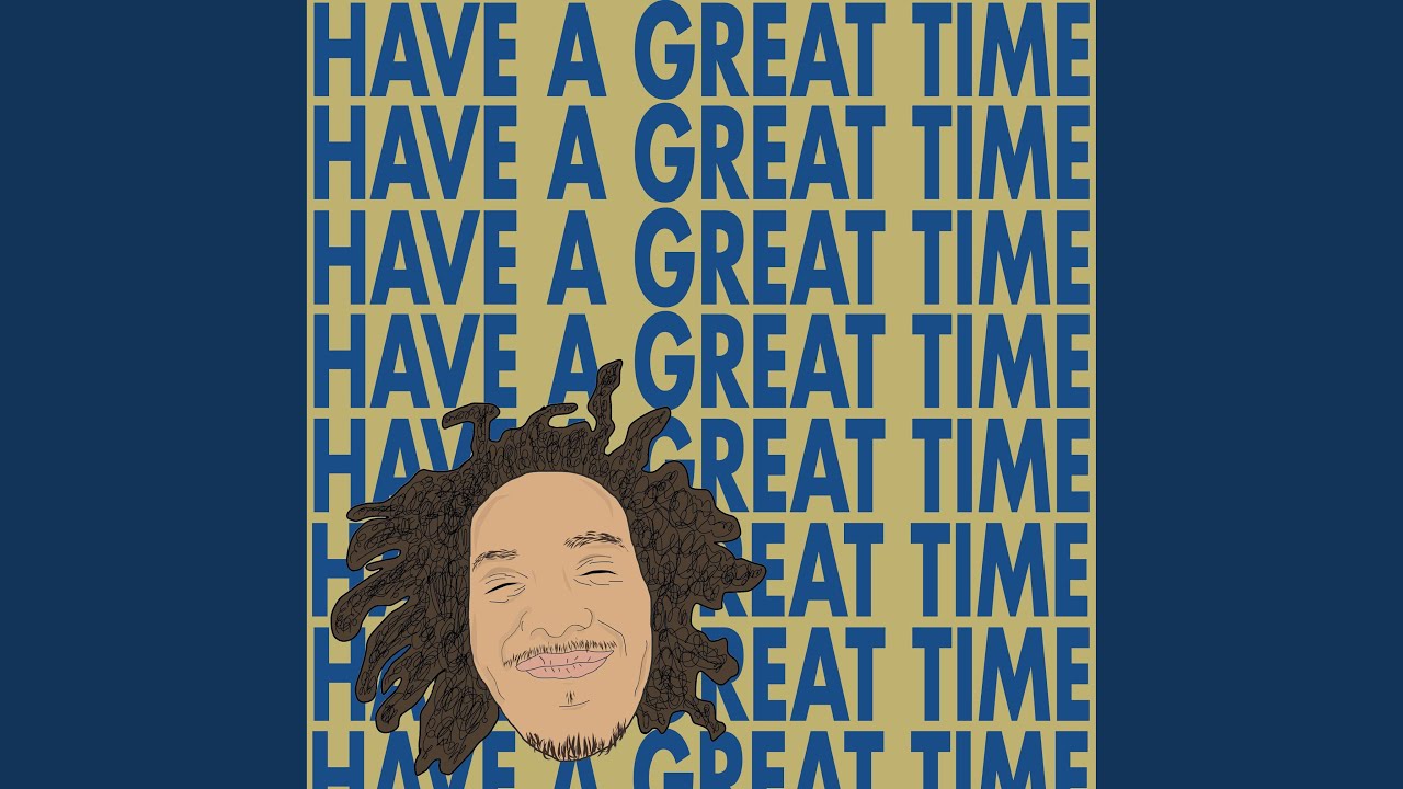 Have A Great Time YouTube have-a-great-time-youtube
