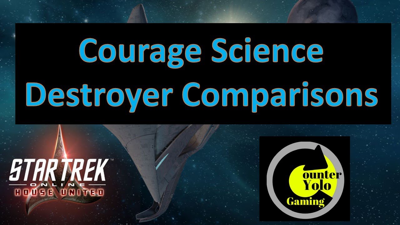 Courage Sci Destroyer Starship Comparisons | Star Trek Online - YouTube
