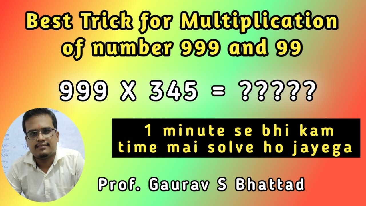 Best trick for Multiplication of number 999 and 99 - YouTube