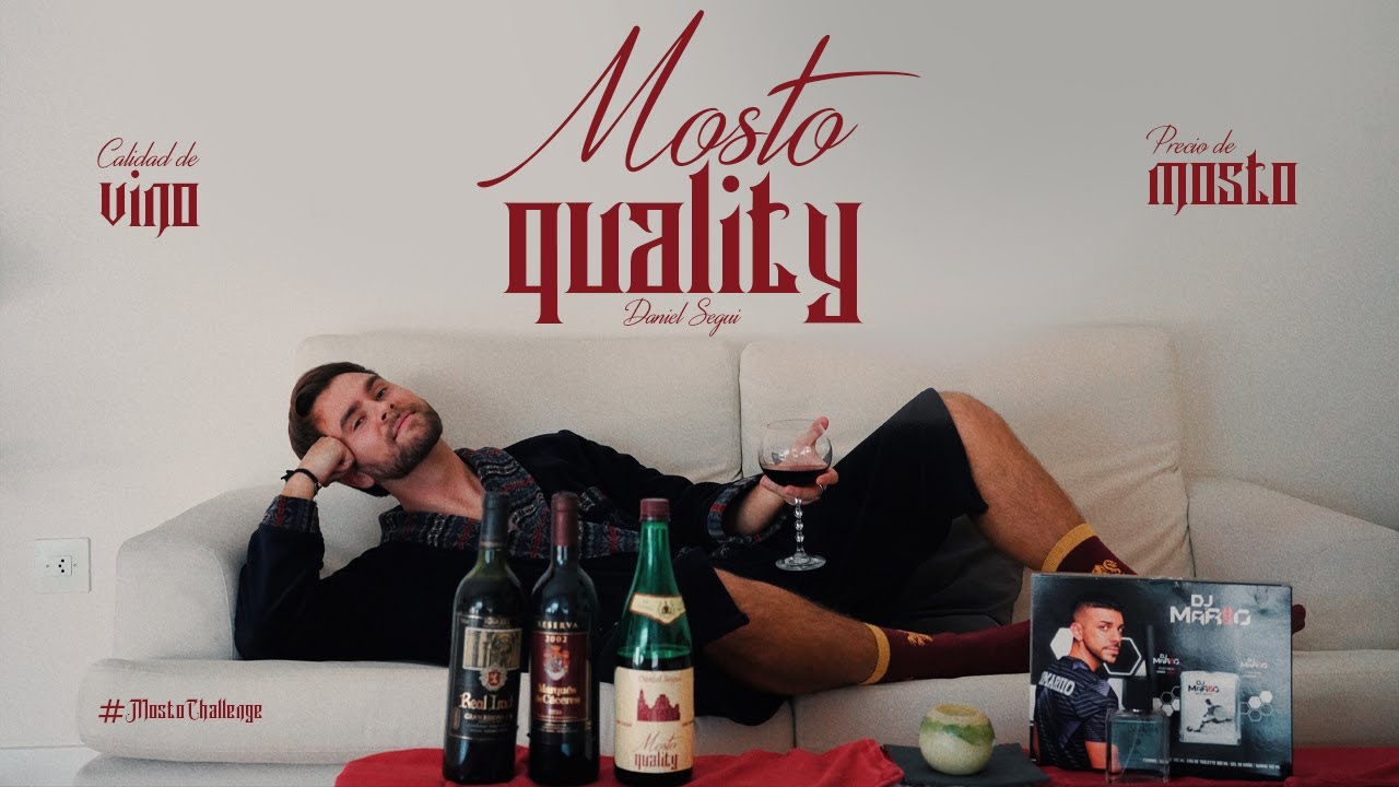 Daniel Seguí - MOSTO QUALITY (Video Oficial) | Reto @MostoPapiTV # ...