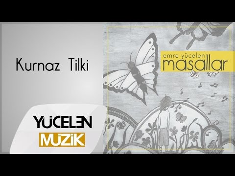 Kurnaz Tilki (Emre Yücelen - Masallar)