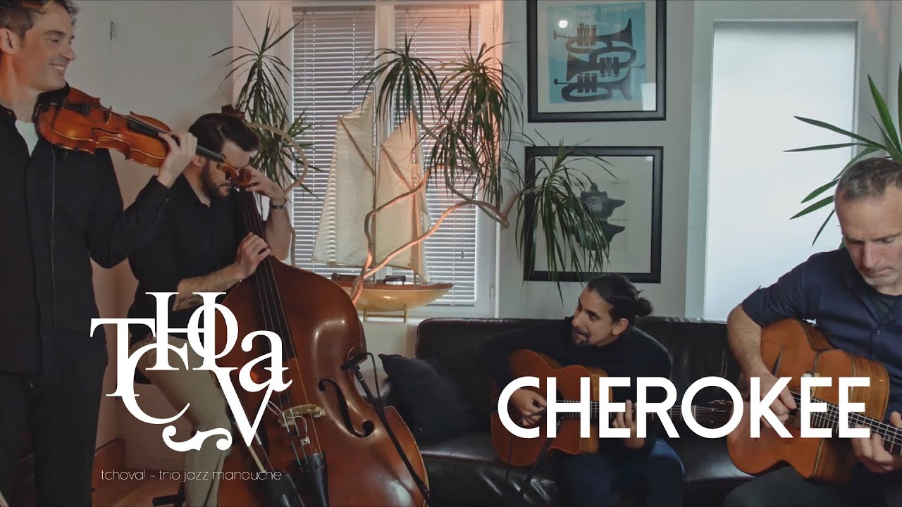TCHOVA ! & Youenn Rohaut - Cherokee - Ray Noble - Live Session - YouTube