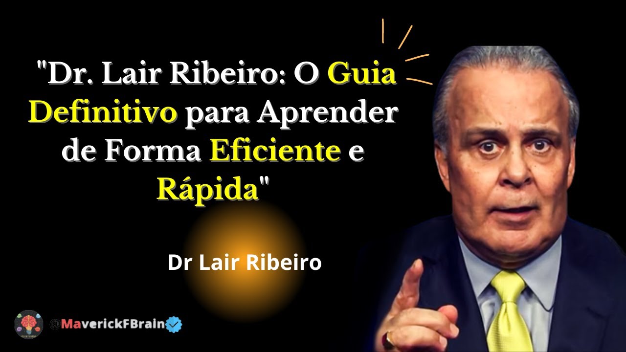 "Aprenda com o Melhor: Dr. Lair Ribeiro Revela Como Dominar Qualquer ...