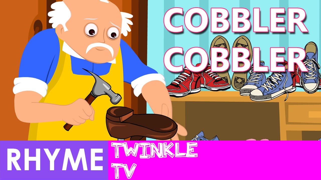 Cobbler Cobbler Nursery Rhyme | Twinkle Tv - YouTube