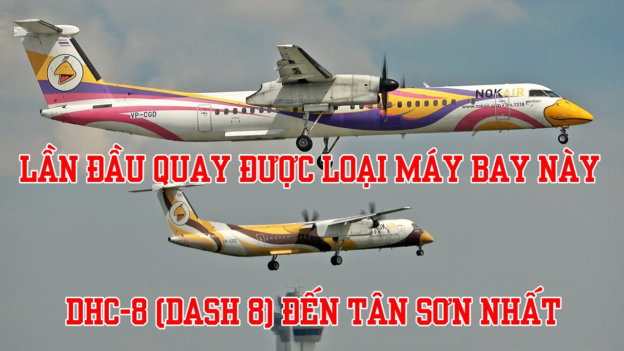 Gặp hai chiếc máy bay đặc biệt Dash 8 đến sân bay quốc tế Tân Sơn Nhất ...