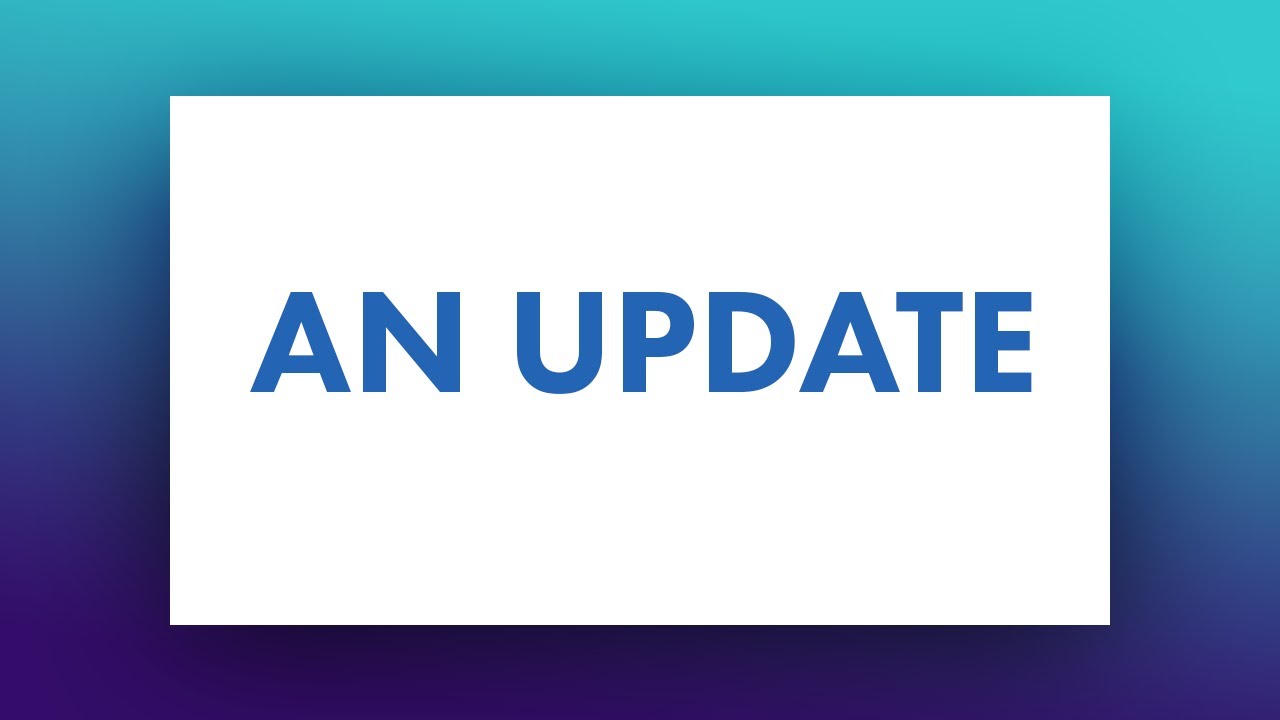 Just a Quick Update - YouTube