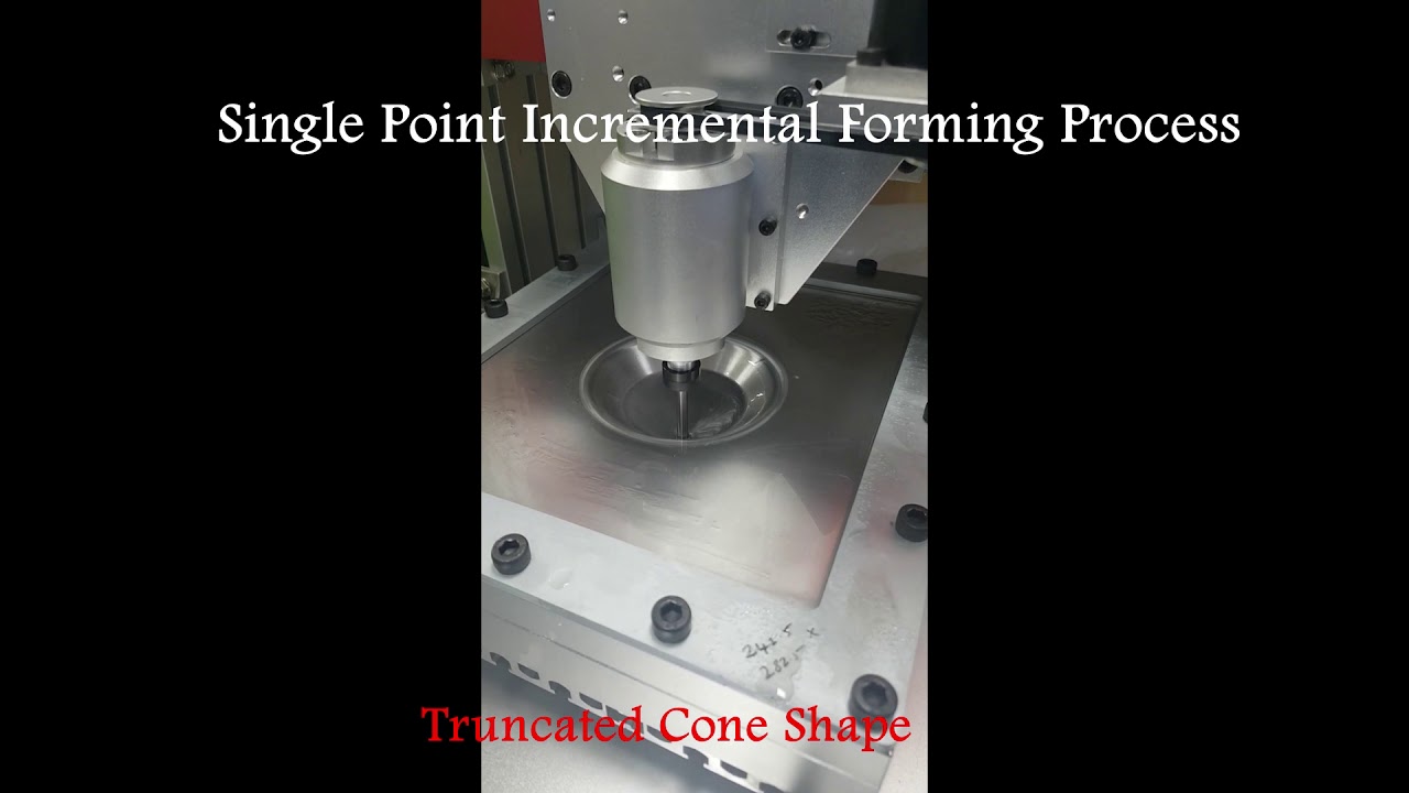 Single point incremental forming process: Truncated Cone Shape - YouTube