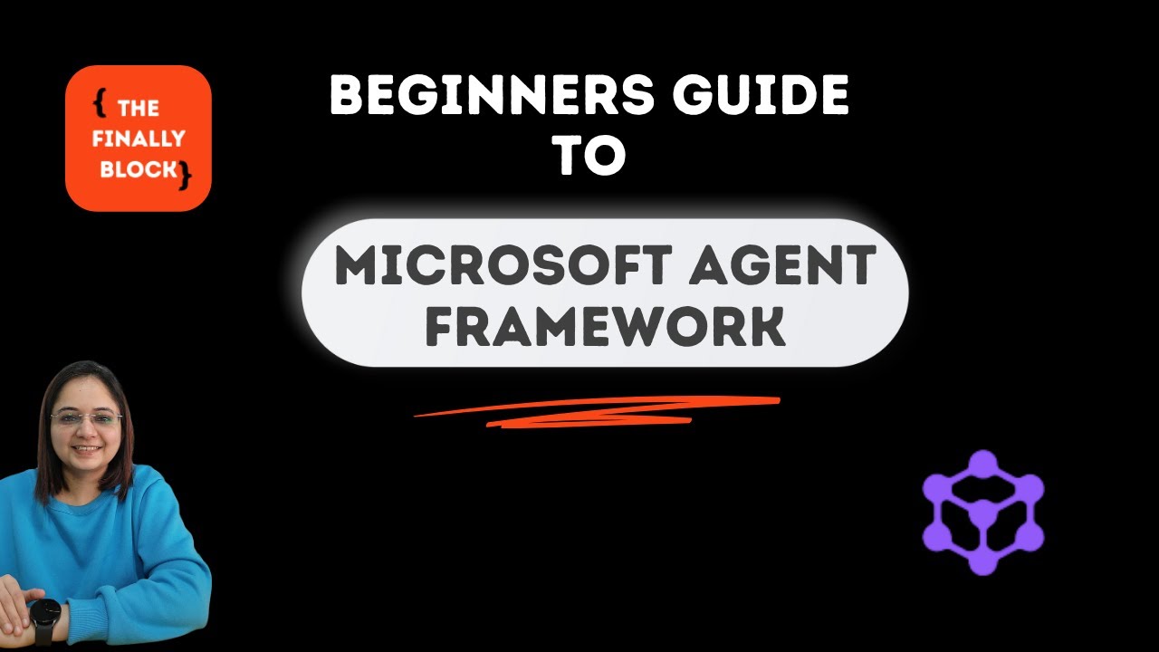 Beginner's Guide to Microsoft Agent Framework - YouTube