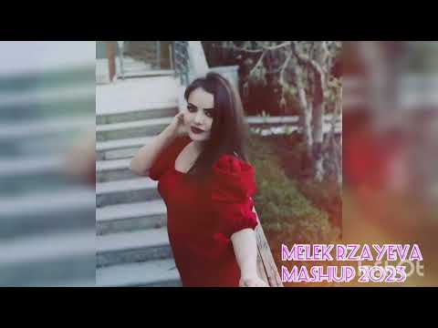 MELEK RZAYEVA - MASHUP 2023 YENİ