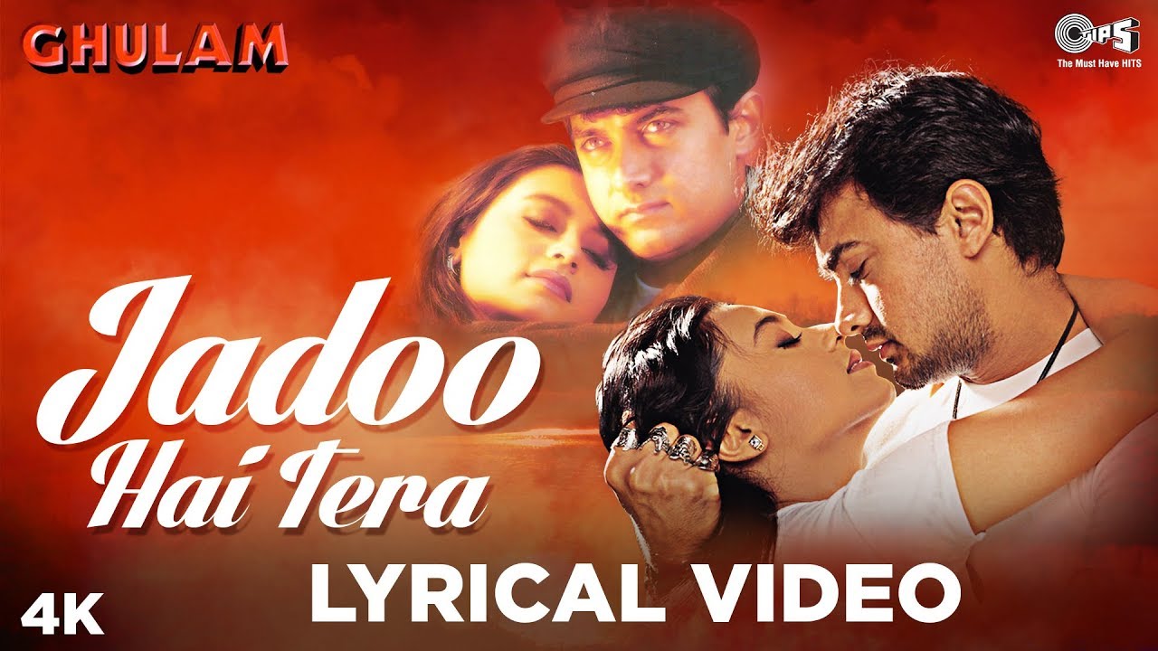 Jadoo Hai Tera [Lyrical ] Ghulam | Aamir Khan & Rani Mukherjee | 90's ...
