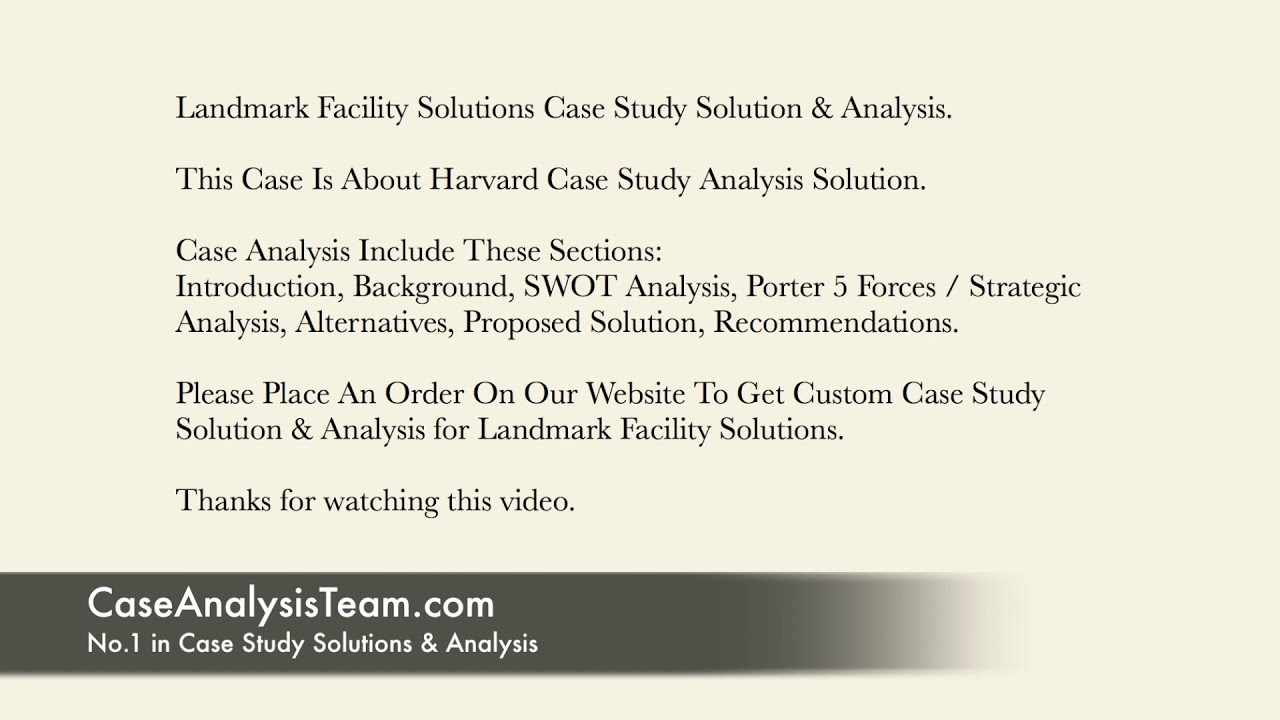 Landmark Facility Solutions Case Study Solution & Analysis - YouTube